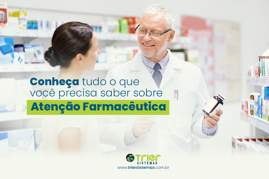 Atenção Farmacêutica: Conheça tudo o que você precisa saber – Blog da Trier